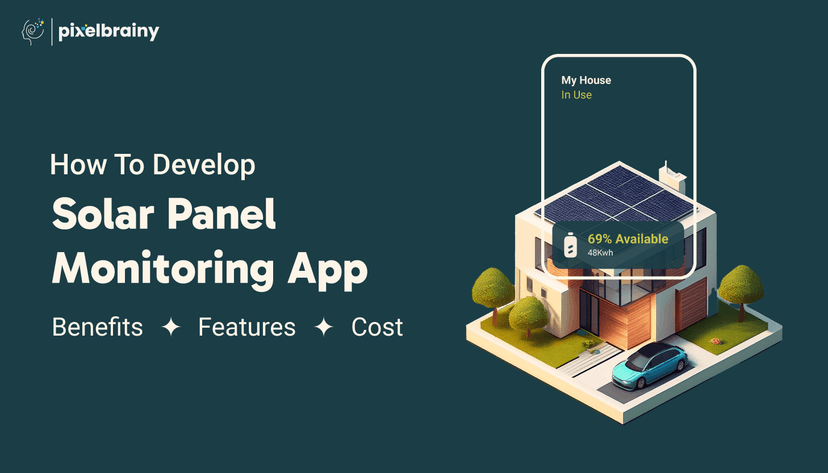 How To Develop Solar Panel Monitoring App: Features and Cost
