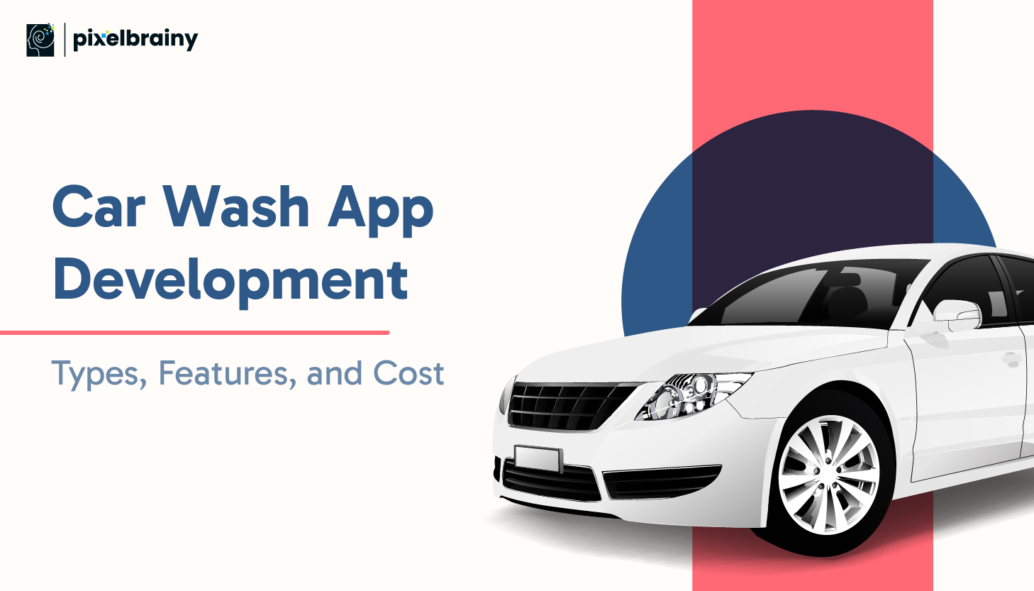 Car Wash App Development: Types, Features, and Cost