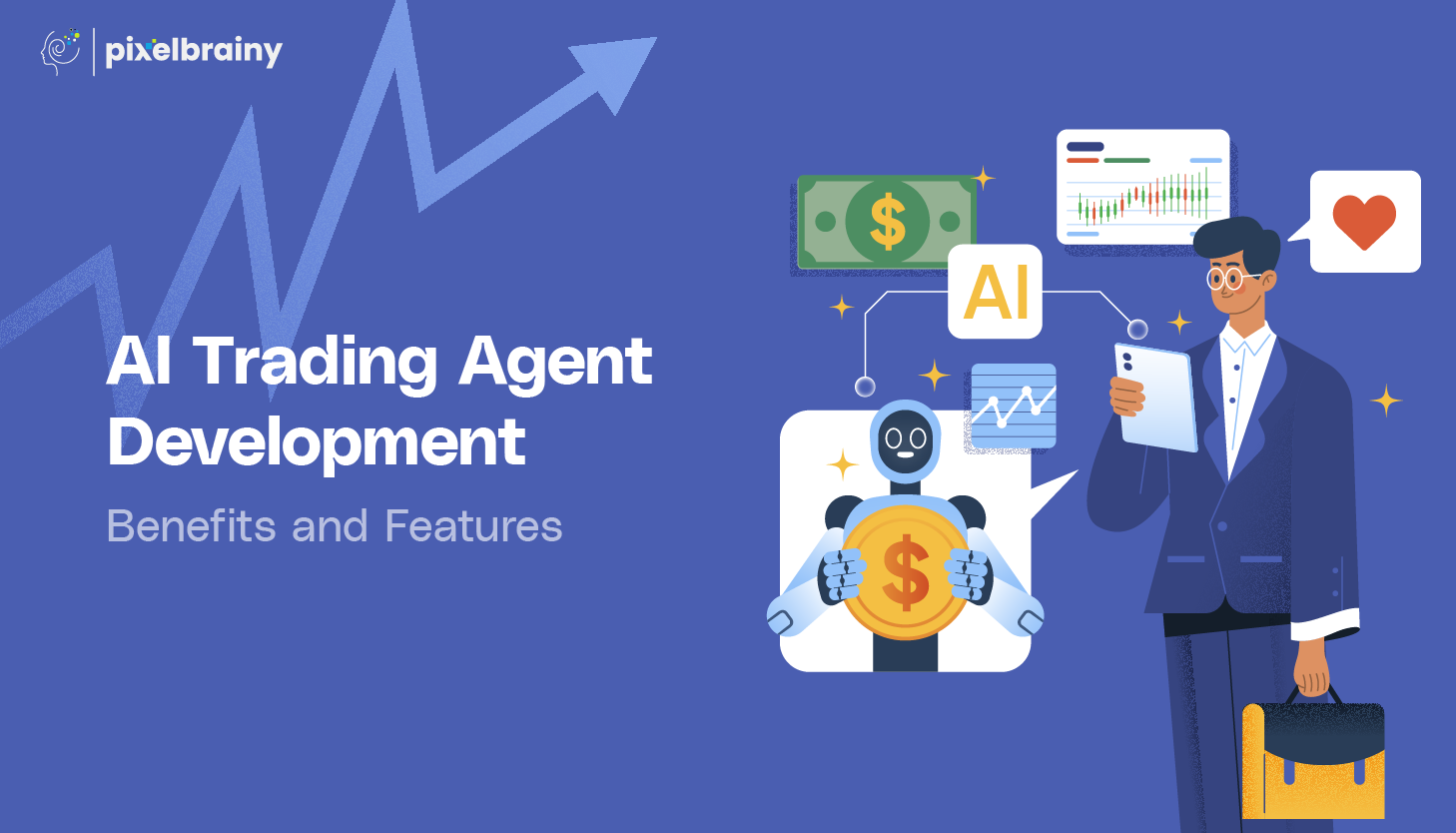 AI Trading Agent Development in 2025: Benefits and Features
