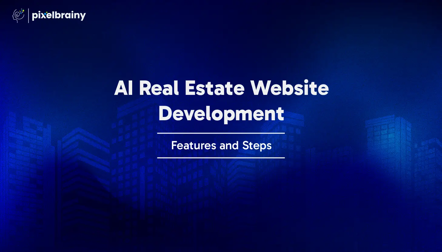 AI Real Estate Website Development: Features and Steps