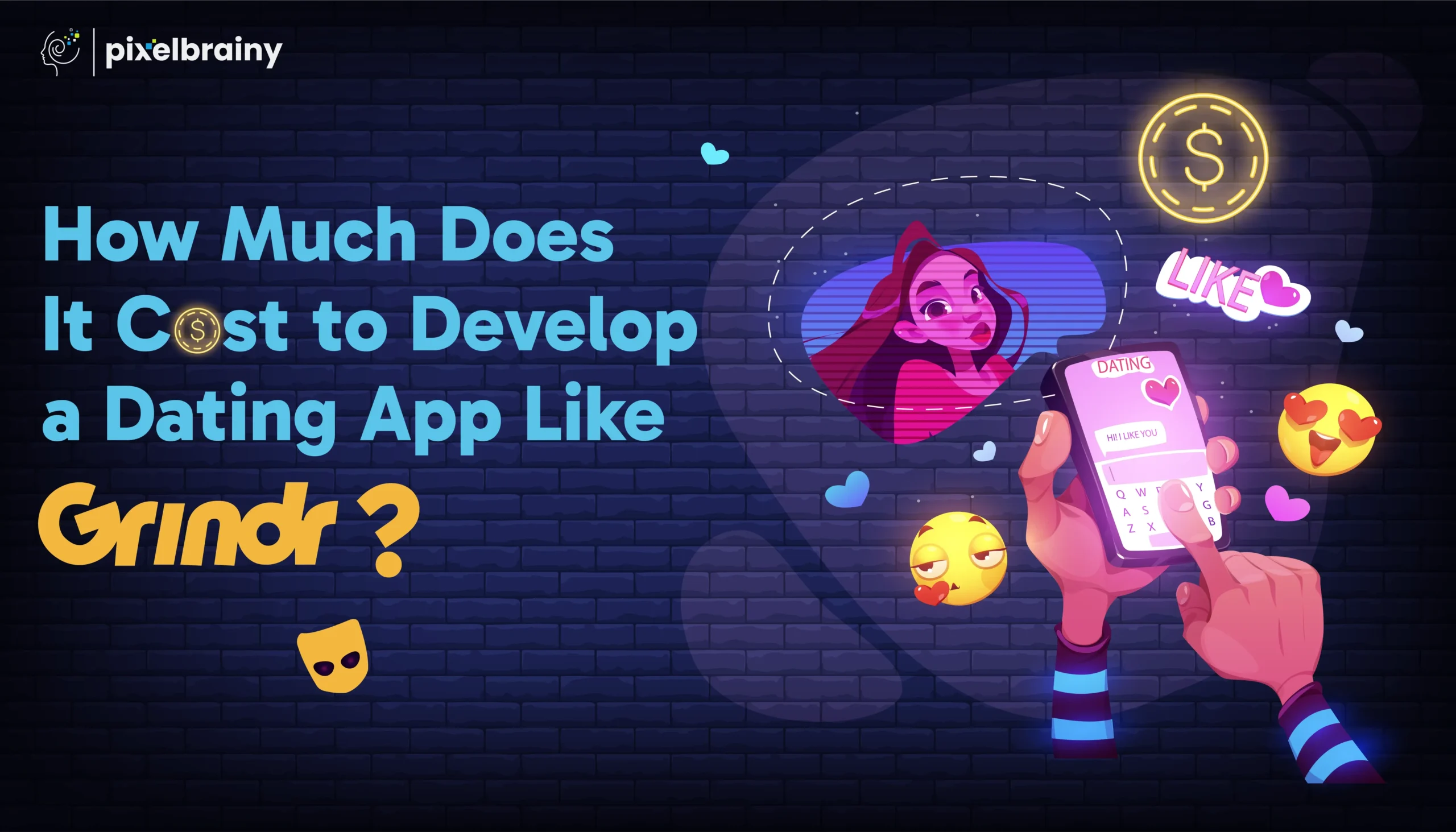 How Much Does It Cost to Develop a Dating App Like Grindr?