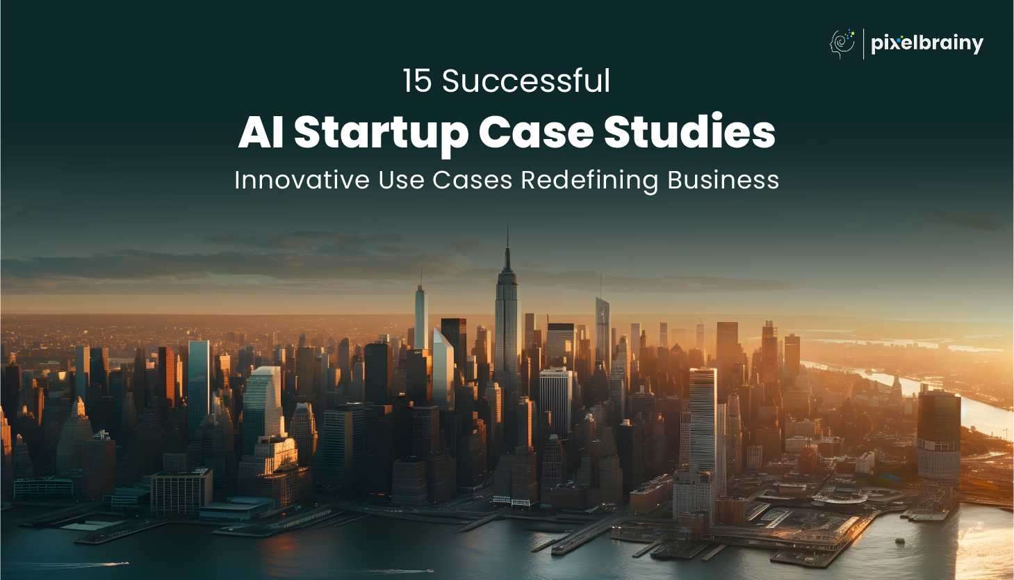 15 Successful AI Startup Case Studies (2026)